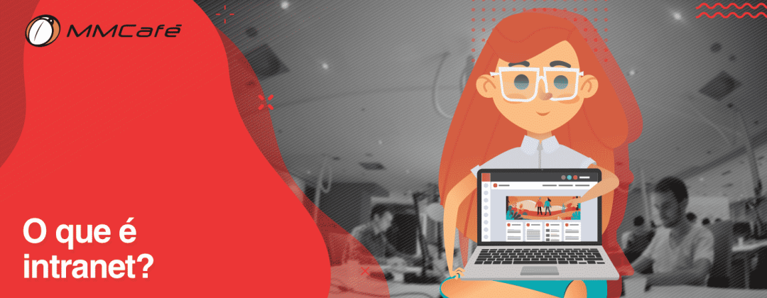 O que é intranet e para que serve?